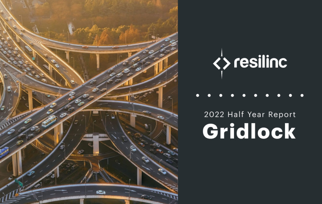 Resilinc publishes 2022 Half Year Report - Gridlock - Resilinc