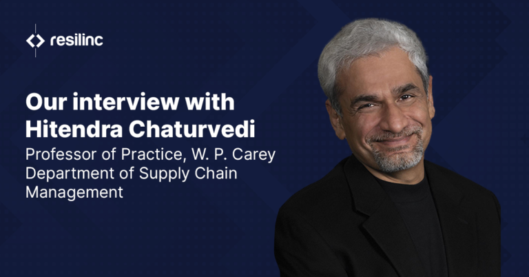 Hitendra Chaturvedi’s Reality Check - Resilinc